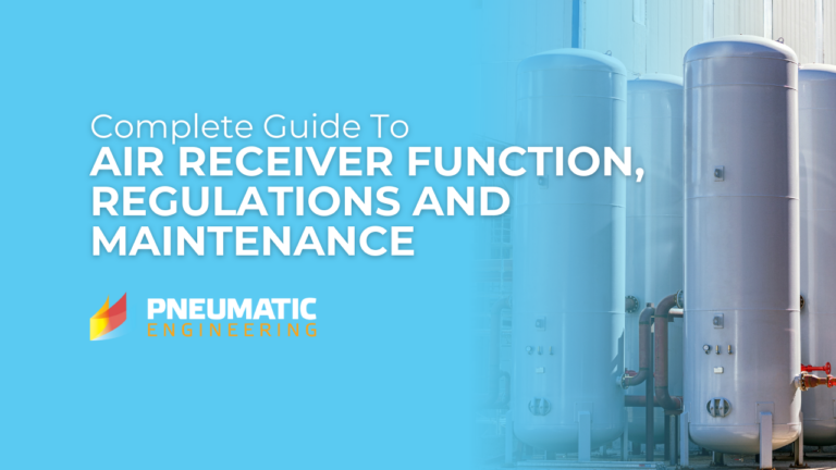 Guide to Air Receivers - Pneumatic Engineering